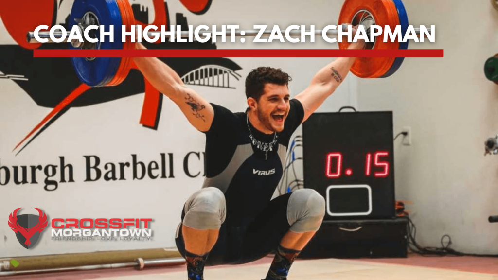 Coach Spotlight: Zach Chapman - Community Fitness Morgantown